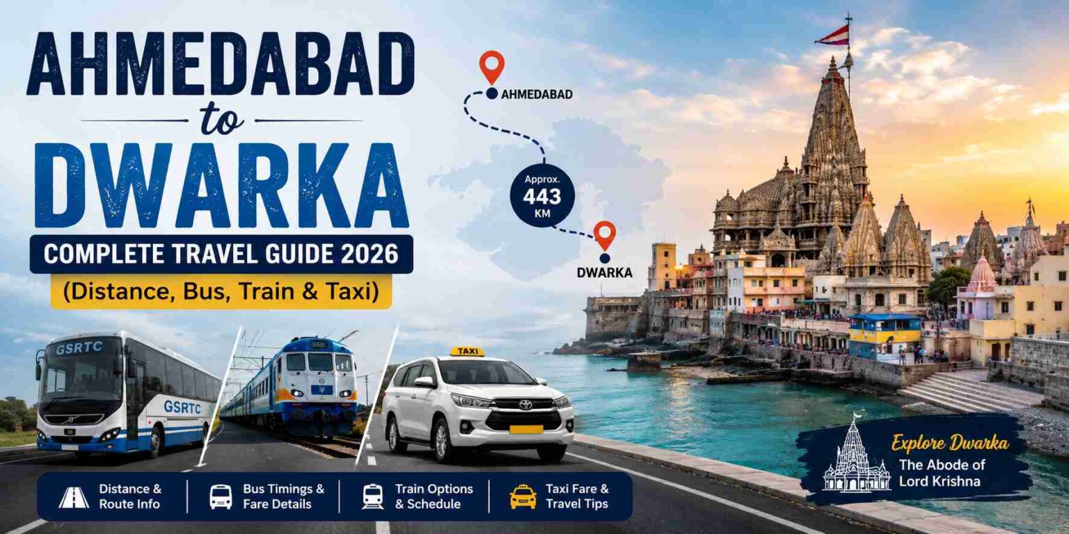 Ahmedabad to Dwarka: Complete Travel Guide 2026 (Distance, Bus, Train ...